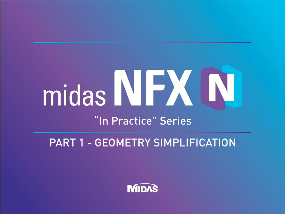 Meshing Tools (2019 midas NFX Webinar Series)