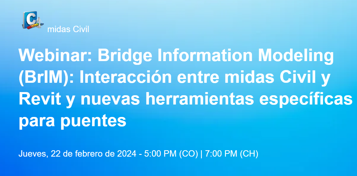 Webinar: Bridge Information Modeling (BrIM): Interacción entre midas ...