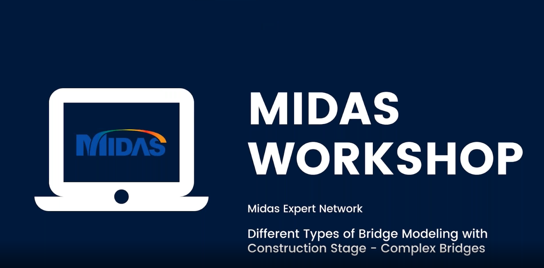 Webinar: Different Types of Bridge Modeling with Construction Stage - Complex Bridges